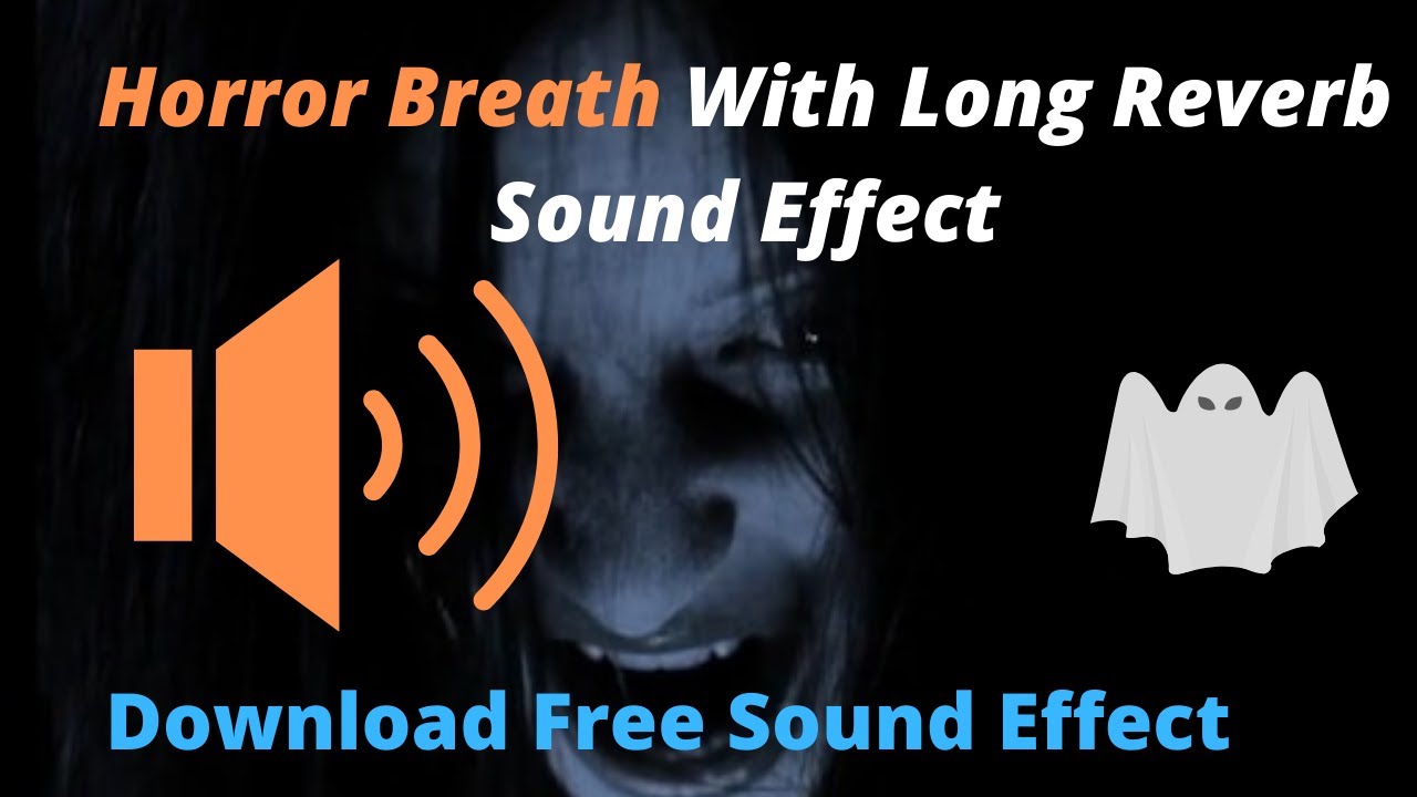 Horror Breath With Long Reverb Sound Effect /Copyright free horror ...