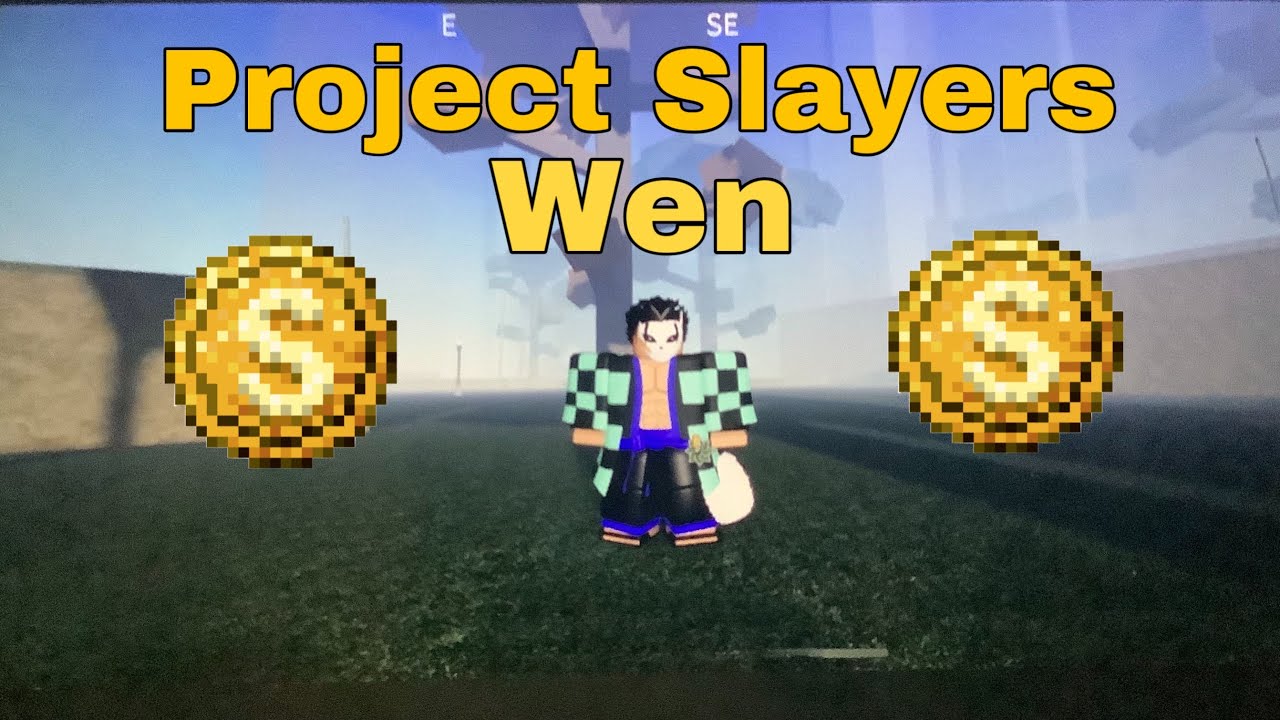 How to get 1k wen in 5 minutes(Project Slayers - YouTube