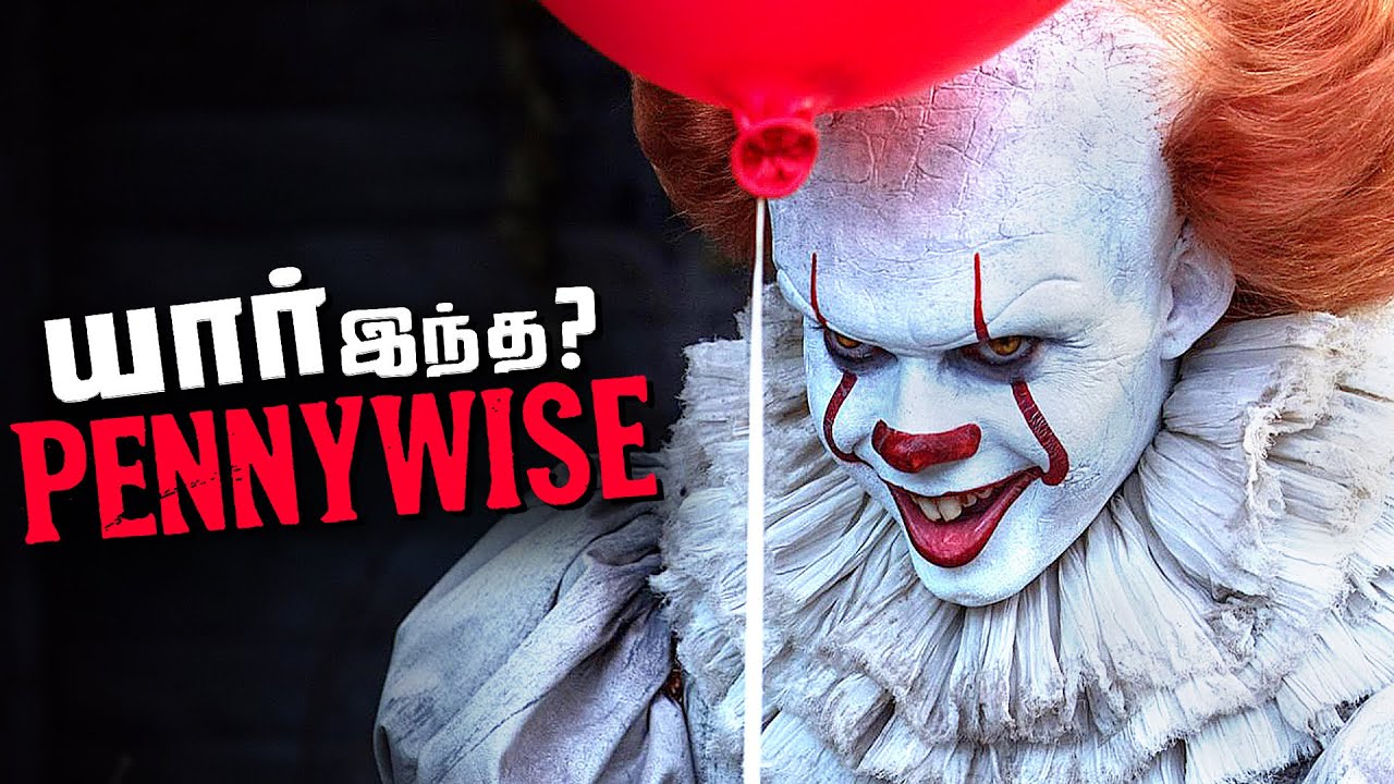 IT Pennywise Clown - Origin , Powers and Weakness (தமிழ்) - YouTube