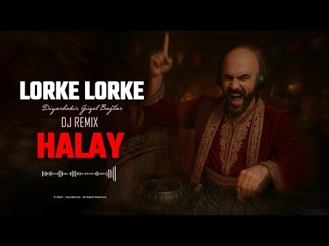 LORKE // DiYARBEKiR GÜZEL BAĞLAR - HALAY // DJ REMIX 🔥 En Hızlı Halay | Yeni Versiyon (4K Video)