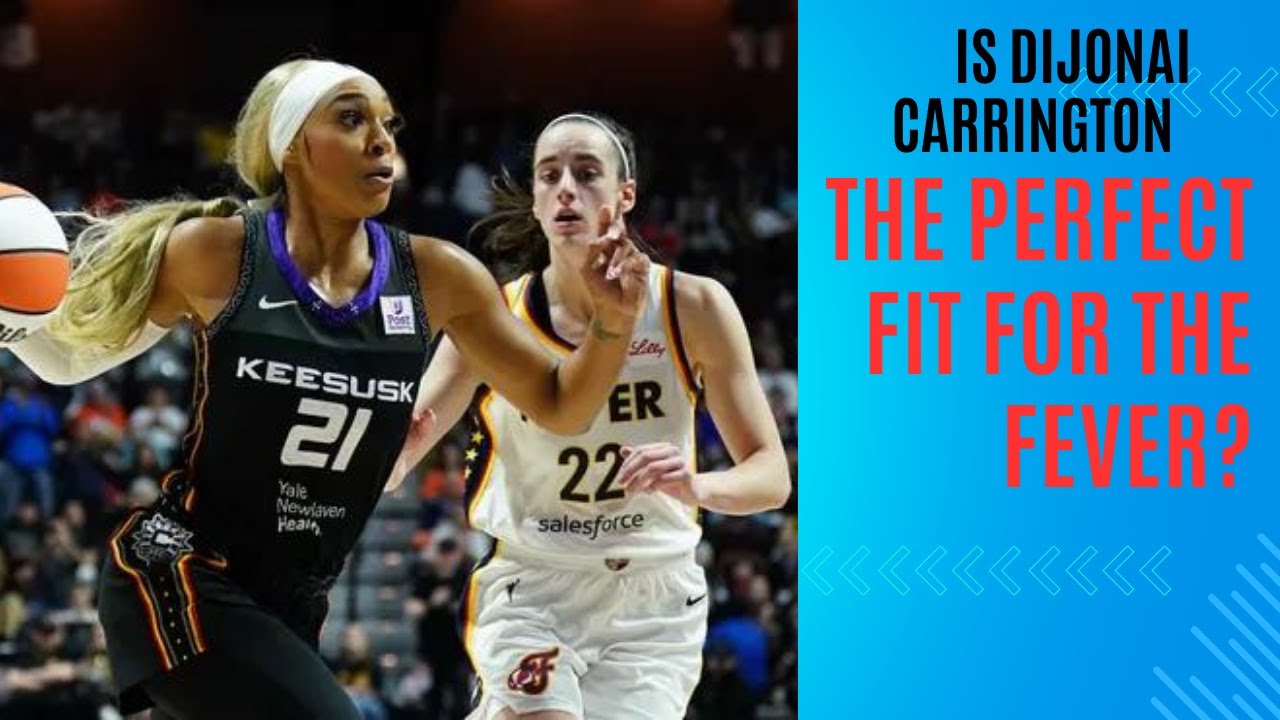 DiJonai Carrington will be a Free Agent: Is she a good fit for the ...