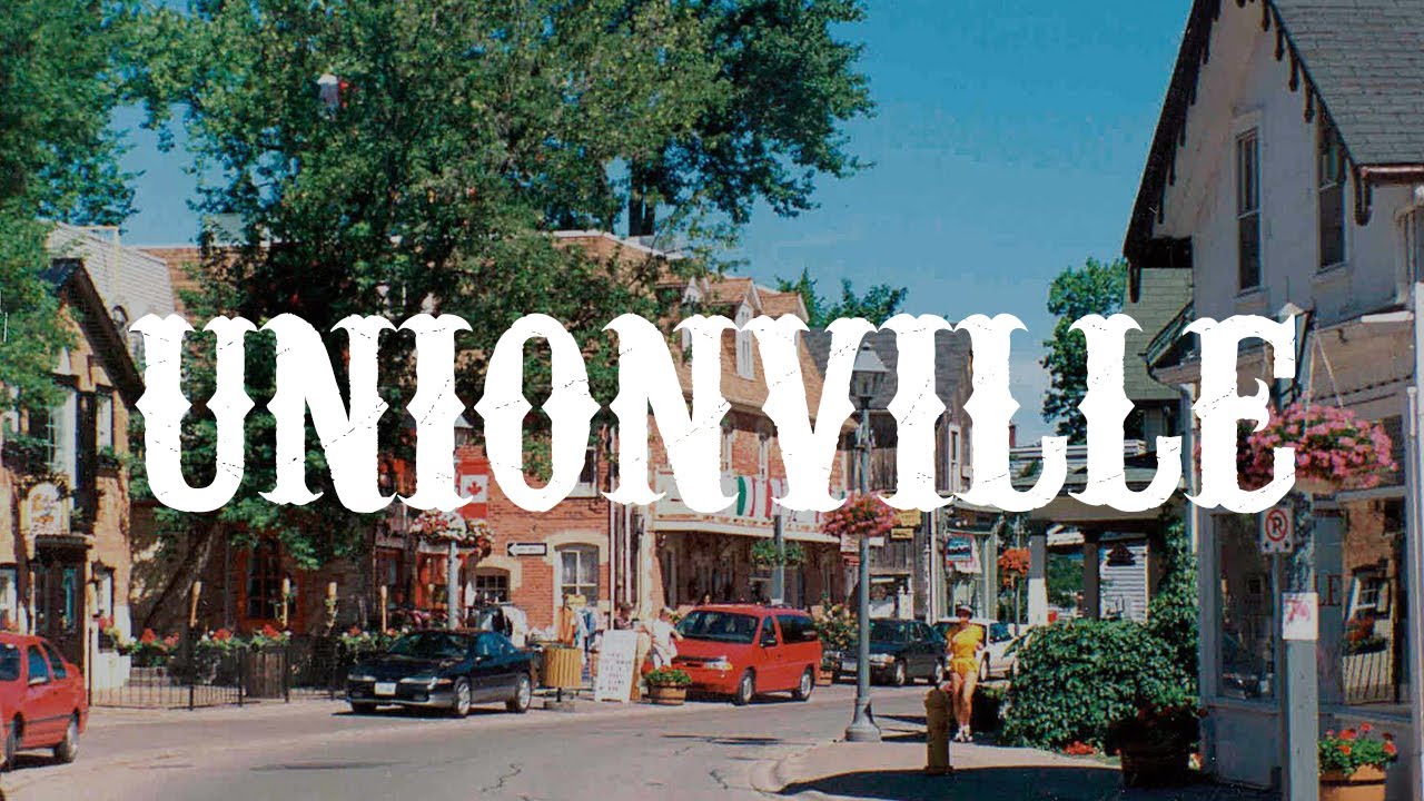 Unionville - Ontario - Canada - 4K | Official Video | - YouTube