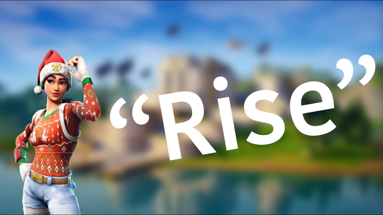 ‘Rise’ A Fortnite Montage - YouTube