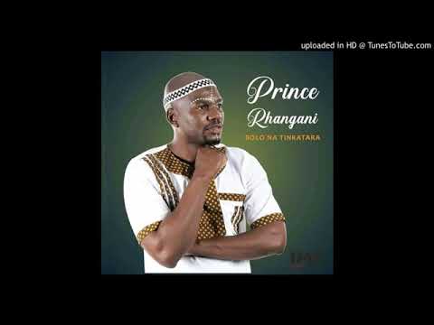 PRINCE RHANGANI NKULUNGWANI WA NOYI (Xigaza Ndzhumbha) - YouTube Music