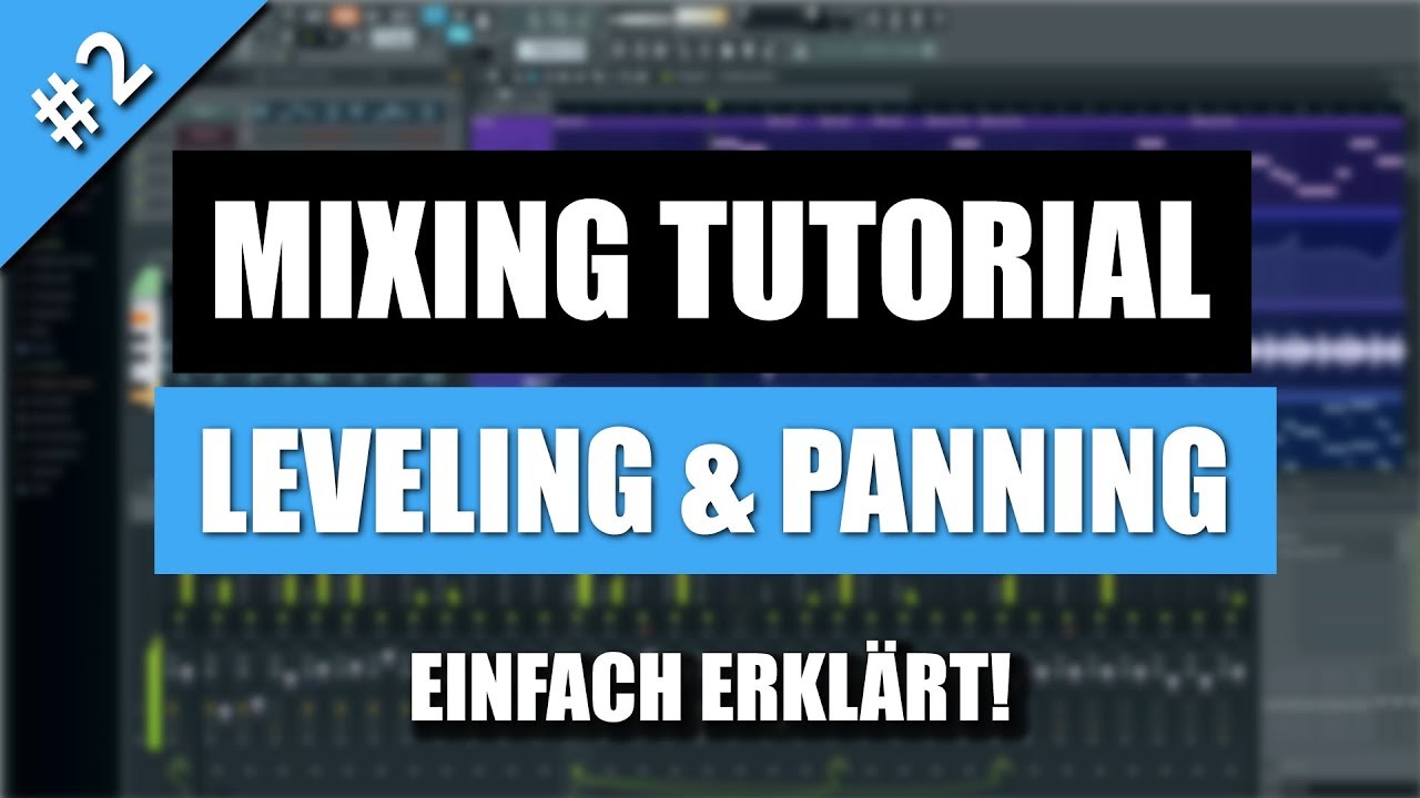 Leveling und Panning Mixing Grundlagen von Hip-Hop/Trap Beats einfach ...