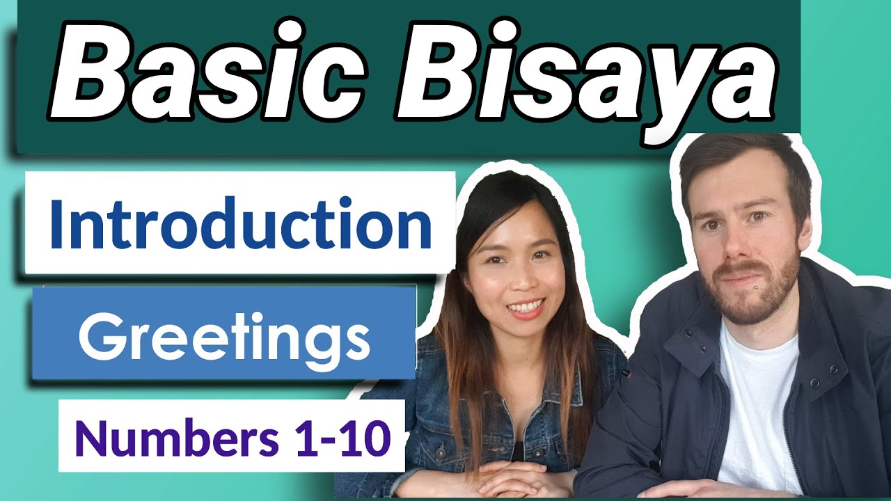 Filipino Bisaya Lessons 101 : How to Introduce Yourself (Basic ...