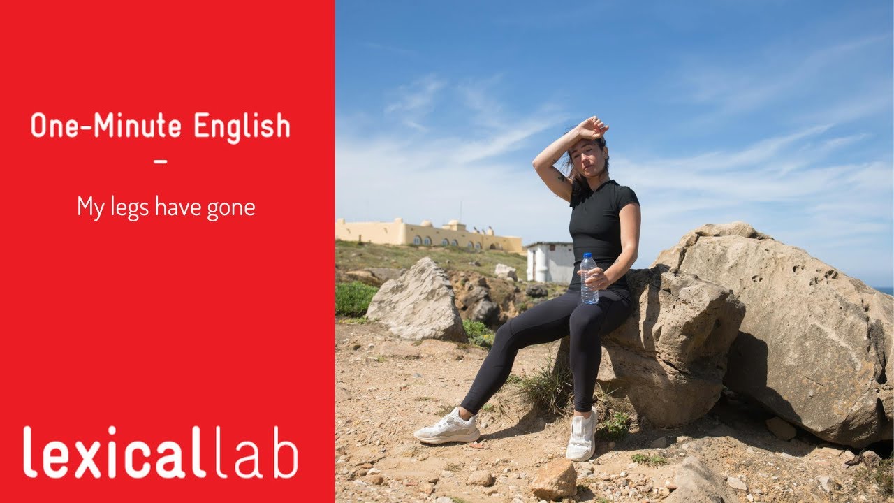 ONE-MINUTE ENGLISH: My legs are going LEARN WITH LEXICAL LAB - YouTube