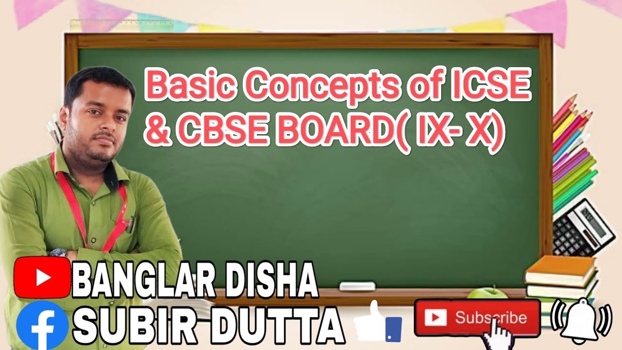 Basic Concepts of ICSE & CBSE BOARD( IX- X) - YouTube