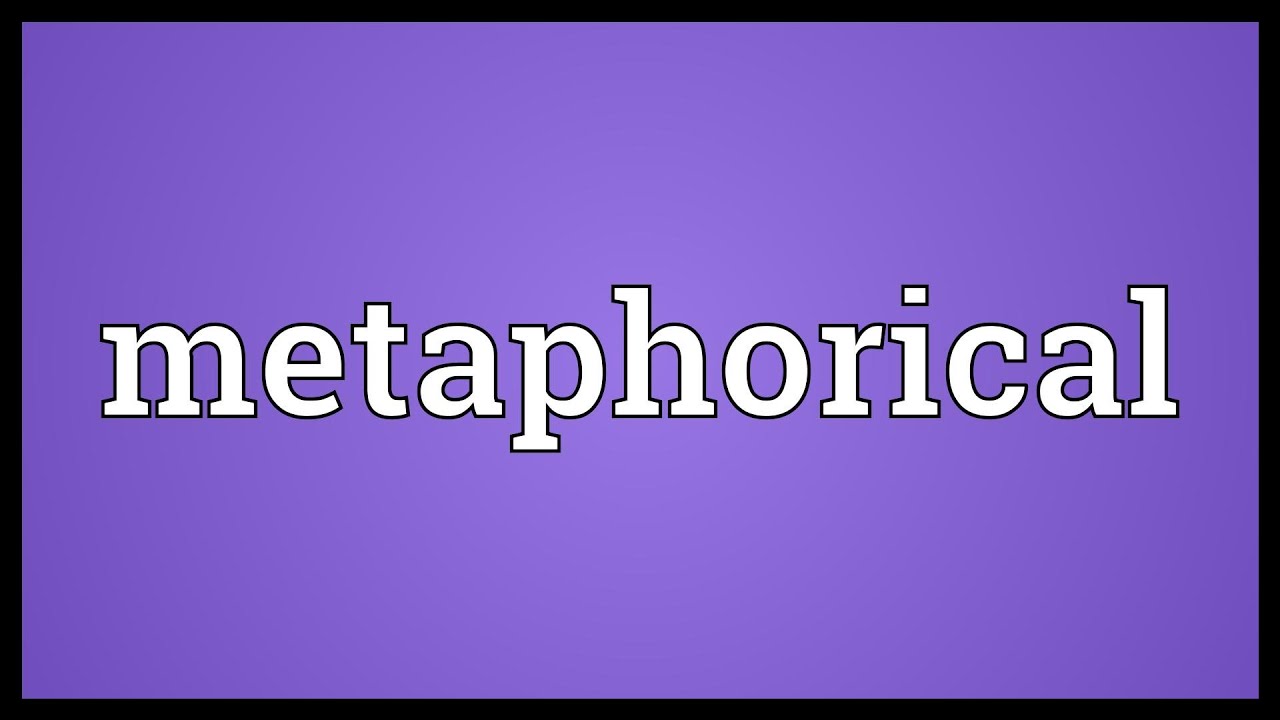 Metaphorical Meaning - YouTube