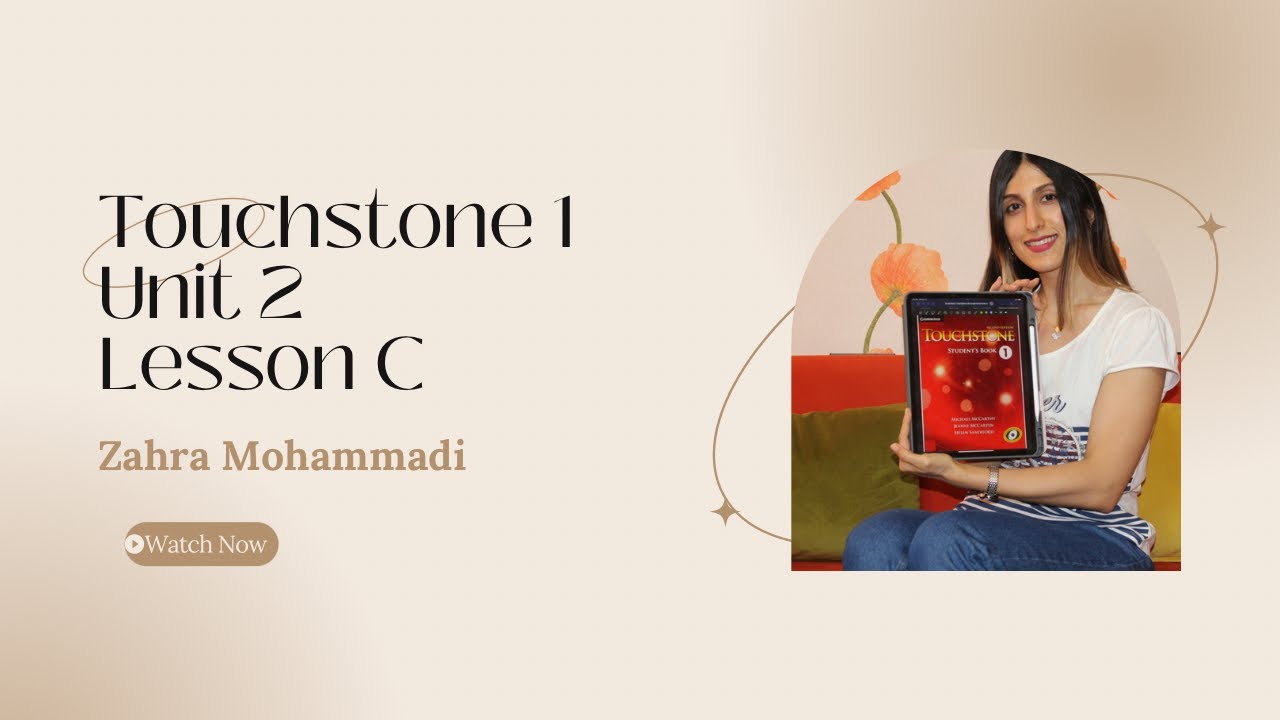 Touchstone 1. Unit 2. LessonC. Classroom Vocabulary, Questions with ...