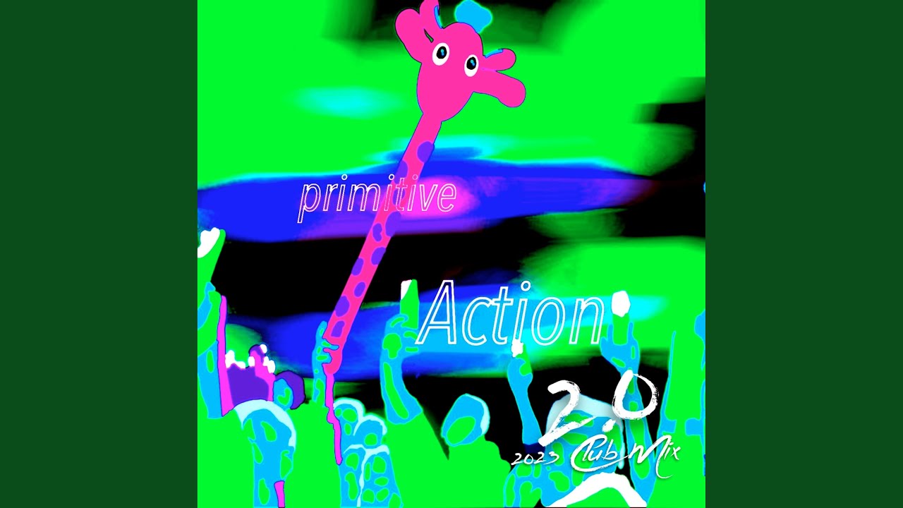 Primitive Action 2.0 (2023 Club Mix) - YouTube