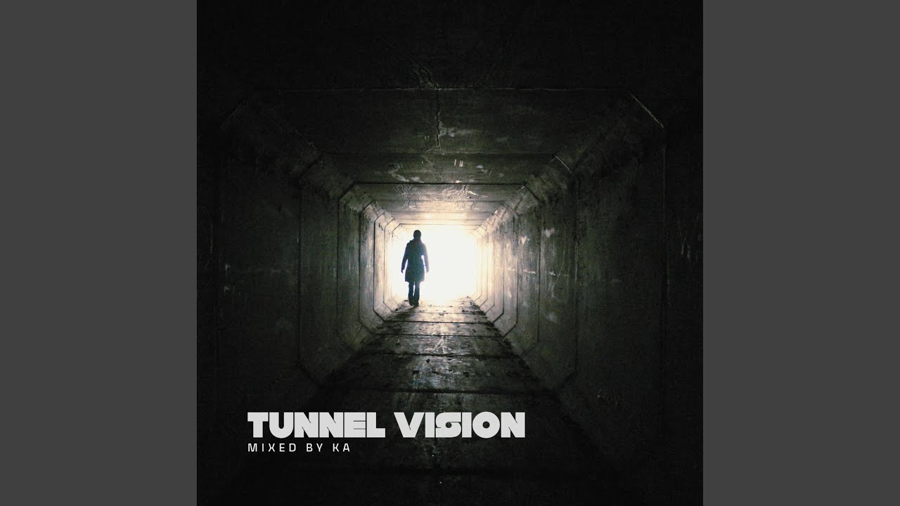 TUNNEL VISION - YouTube