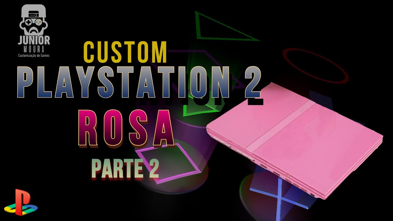 Playstation 2 Slim Customizado ROSA PARTE 2 - PS2 Pink Custom Gamer ...