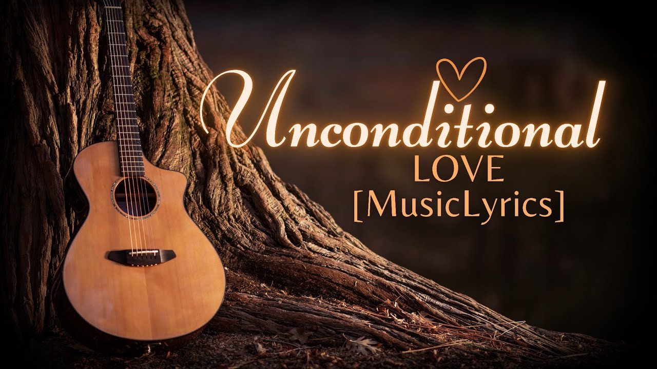 UNCONDITIONAL LOVE -GOSPEL//ACAUSTIC MUSIC[OFFICIAL LYRICS(SONGWRITTER ...