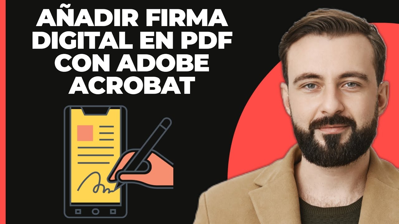Cómo añadir una firma digital en cualquier documento PDF usando Adobe ...