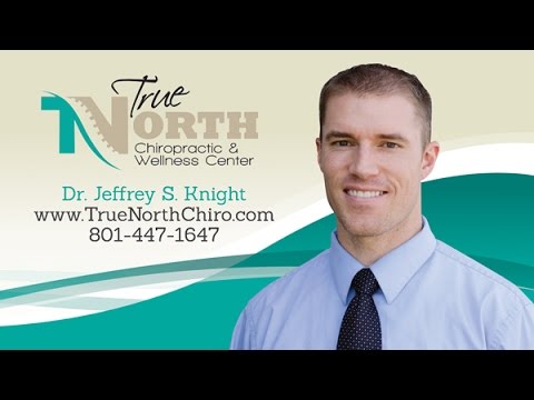 Kaysville Chiropractor | Dr. Jeffrey Knight, D.C. | True North ...