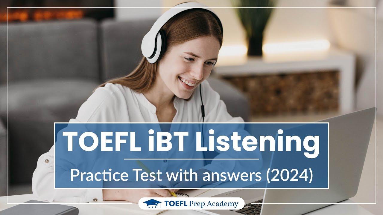 TOEFL iBT Listening practice test 2024 - with answer key | Actual TOEFL ...