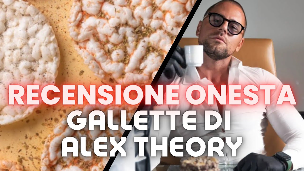 Assaggiamo Le Gallette DI ALEX THEORY - Recensione ONESTA - EP.1 - YouTube