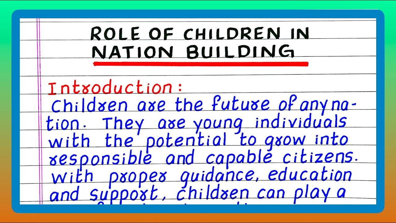 Essay on Role of Children in Nation Building | Essay on Role of Youth ...