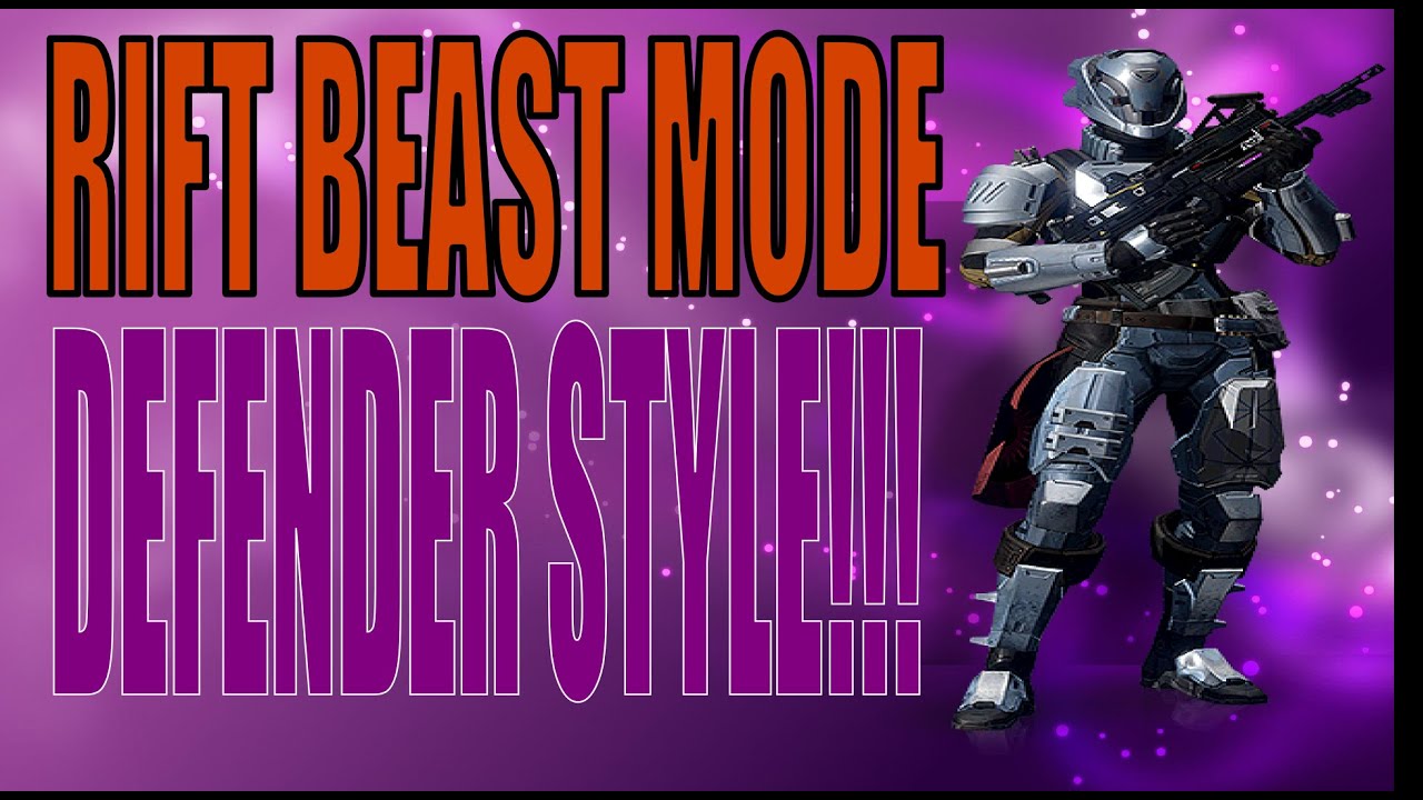 RIFT BEAST MODE: DEFENDER STYLE!! (Destiny PVP Gameplay PS4) - YouTube