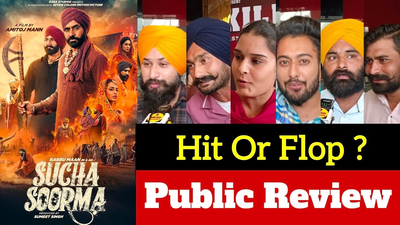 Sucha Soorma Movie Review | Sucha Soorma Public Review | Sucha Soorma ...