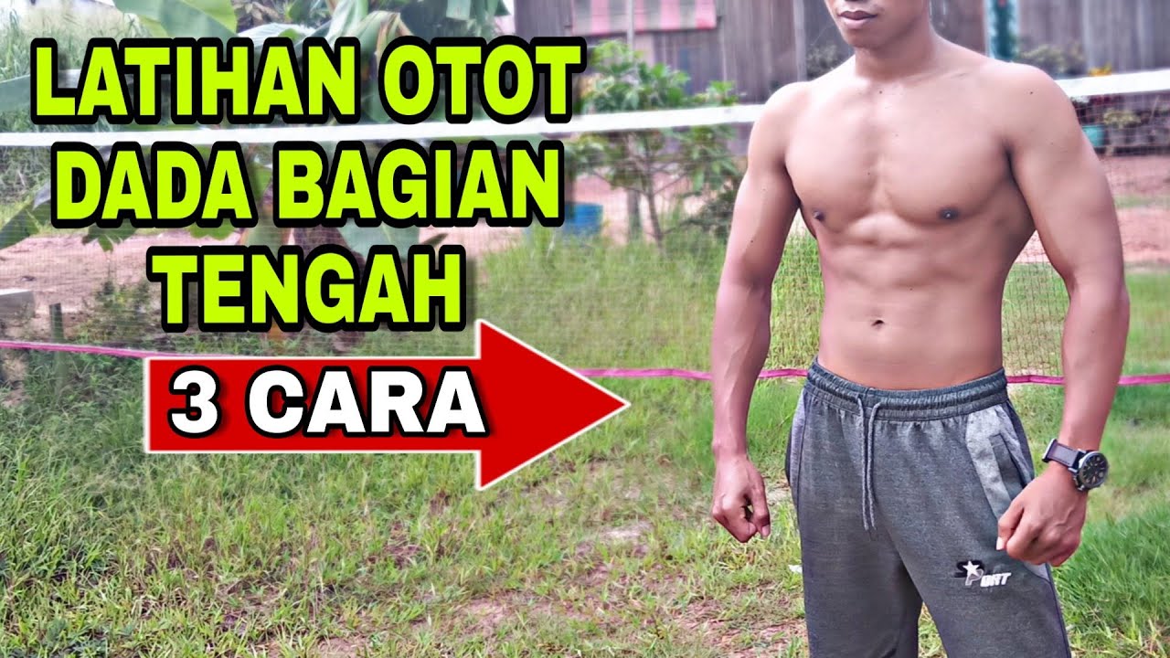 3 tips membentuk otot dada bagian tengah - YouTube