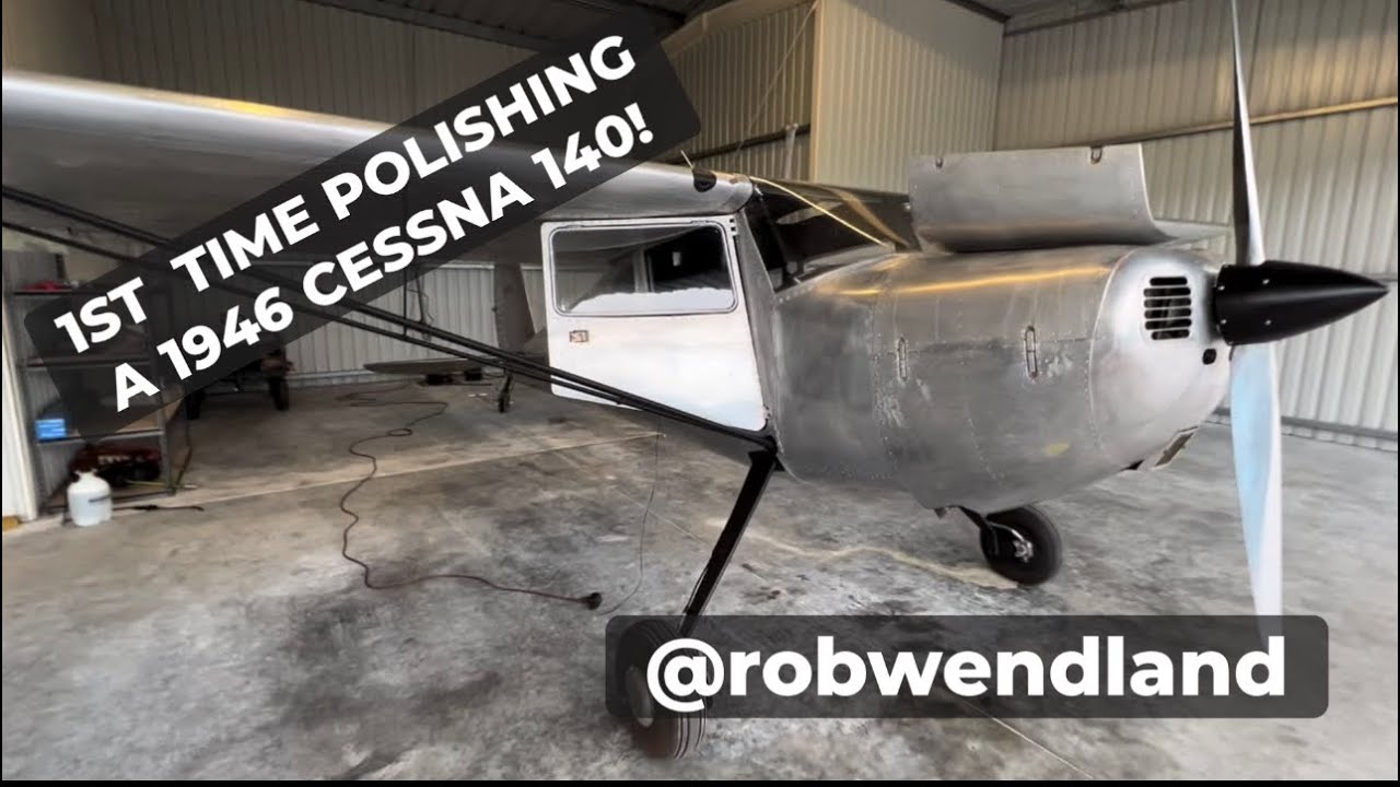POLISHING A 1946 CESSNA C140 FOR THE FIRST TIME! - YouTube