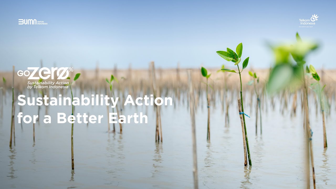 GoZero% by Telkom Indonesia: Sustainability Action for a Better Earth - YouTube