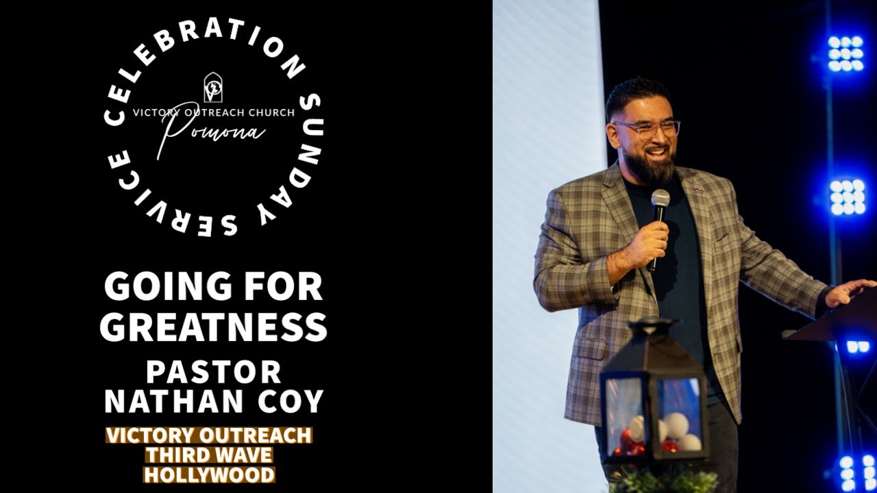 Celebration Sunday Service "Going For Greatness" Pastor Nathan Coy ...