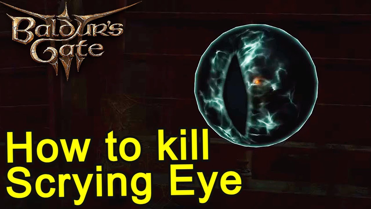 How to kill the Scrying Eye - Baldur's Gate 3 - YouTube