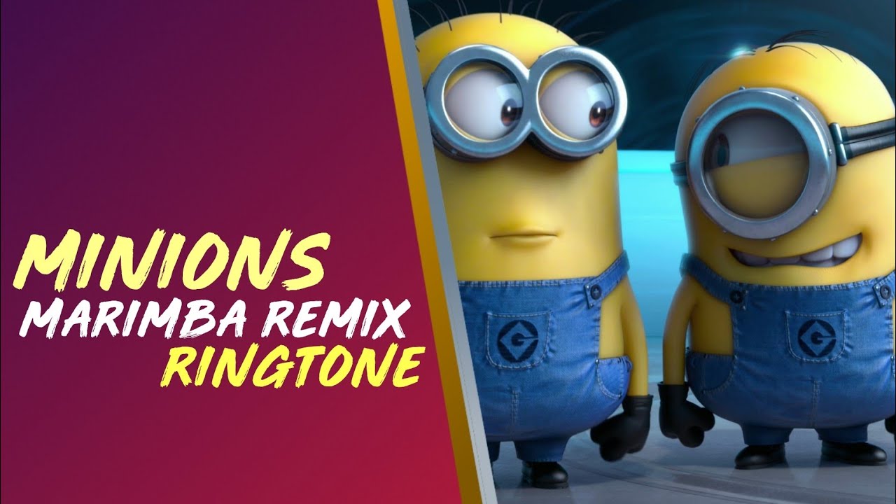 Minions Marimba Remix Ringtone | Download Now [Link] | Royal Media ...