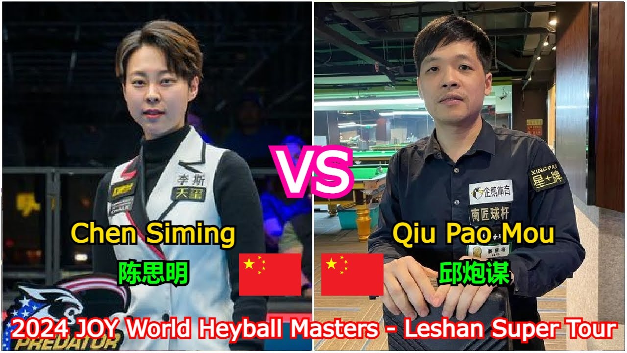 Chen Siming VS Qiu Pao Mou | 2024 JOY World Heyball Masters - Leshan ...