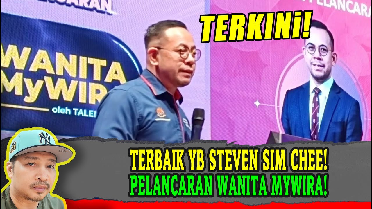 [terkini] TERBAIK YB STEVEN SIM CHEE! PELANCARAN WANITA MYWIRA! - YouTube