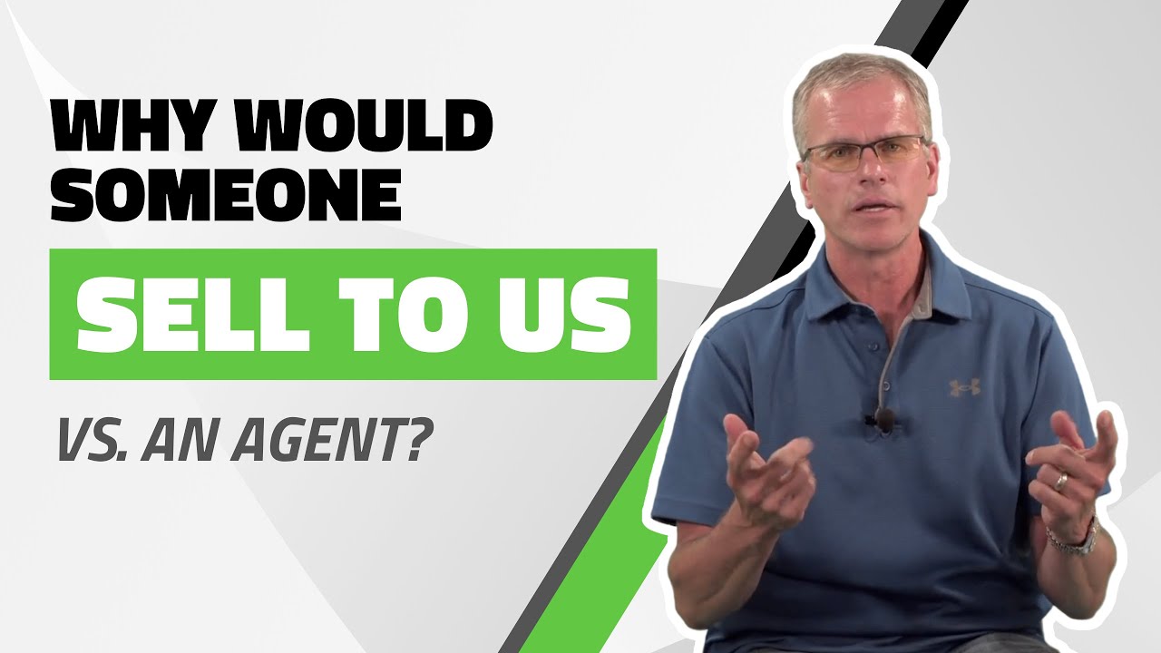 Why would someone sell to us vs. an agent? - YouTube