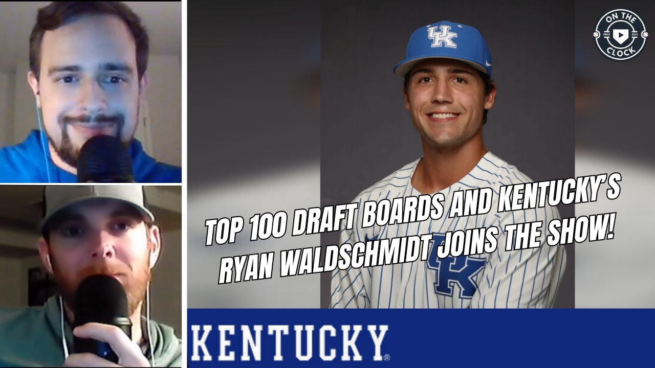 On The Clock: Top 100 Draft Boards and Kentucky's Ryan Waldschmidt ...