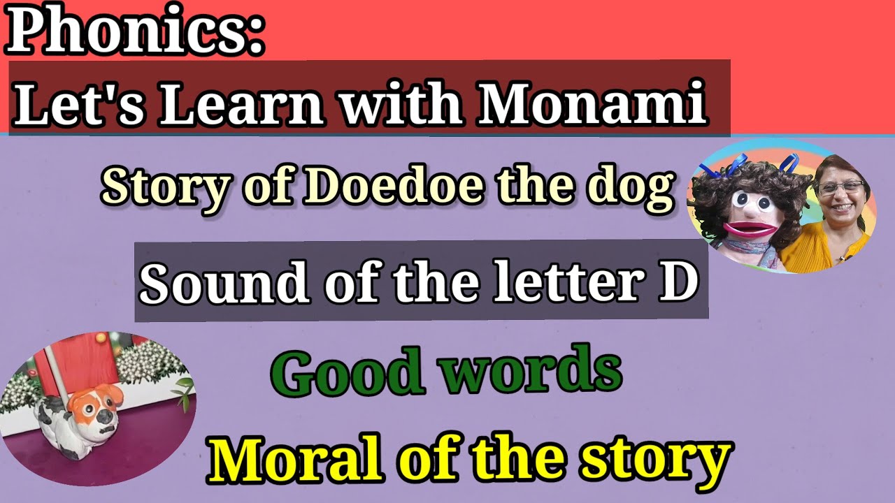 Phonics: Learn the D sound,moral and good words from the story Doedoe ...