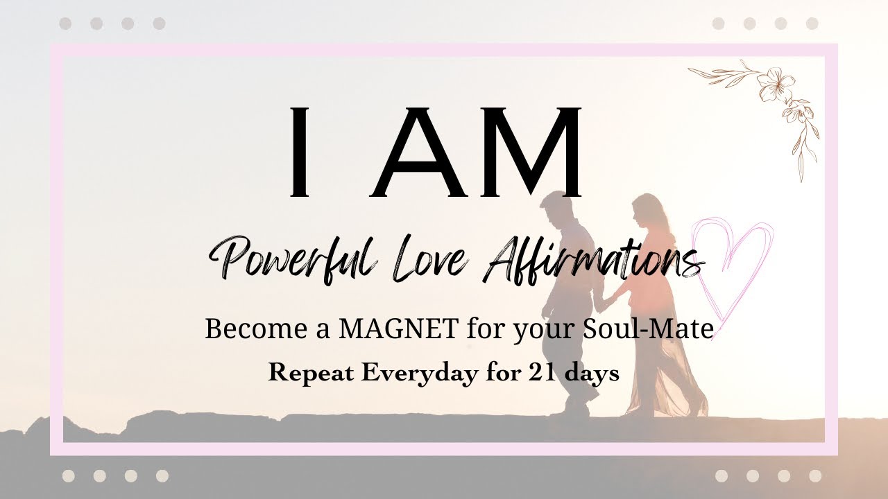 *I AM Love Affirmations* Attract Love | Powerful 432 Hz Healing ...