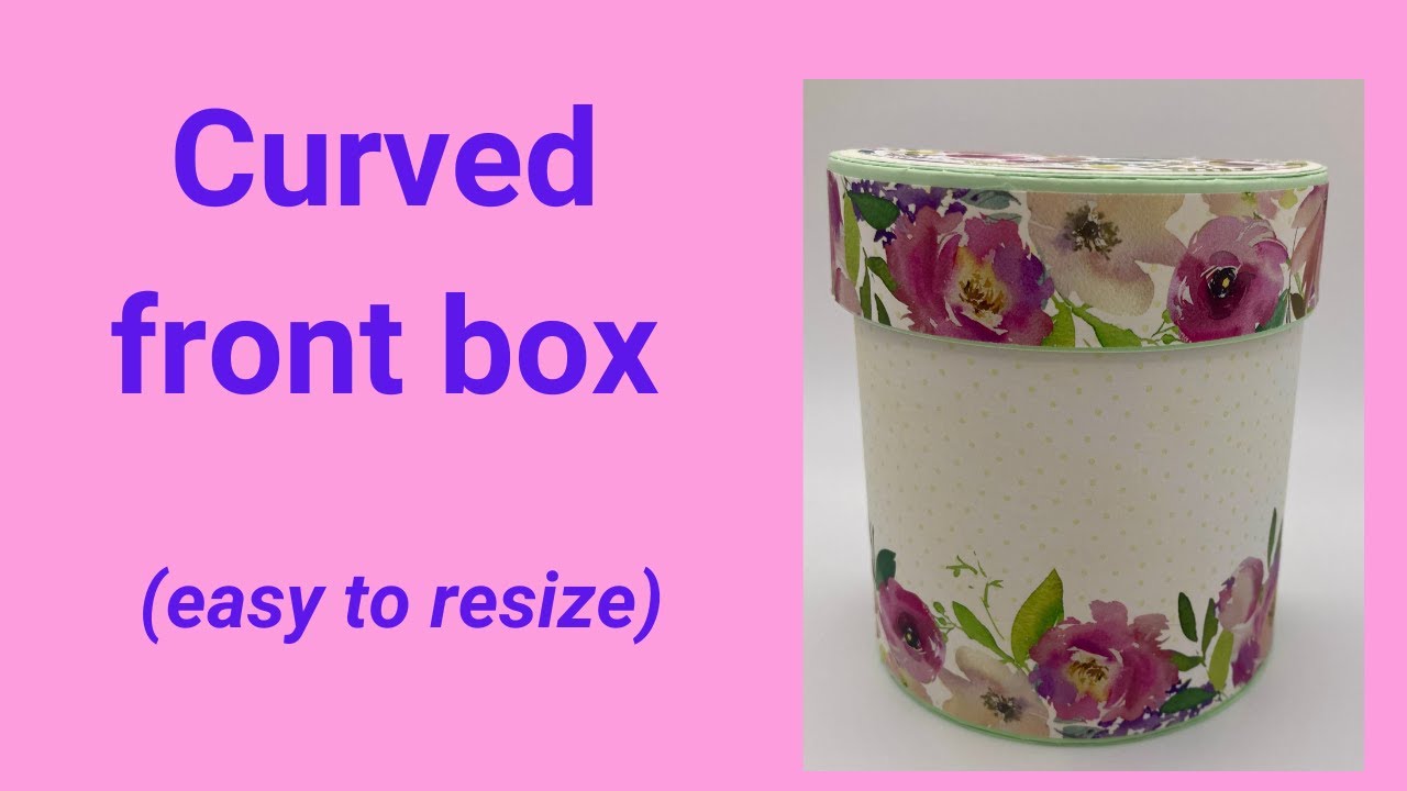 Curved Front Box with a Flip Lid - YouTube