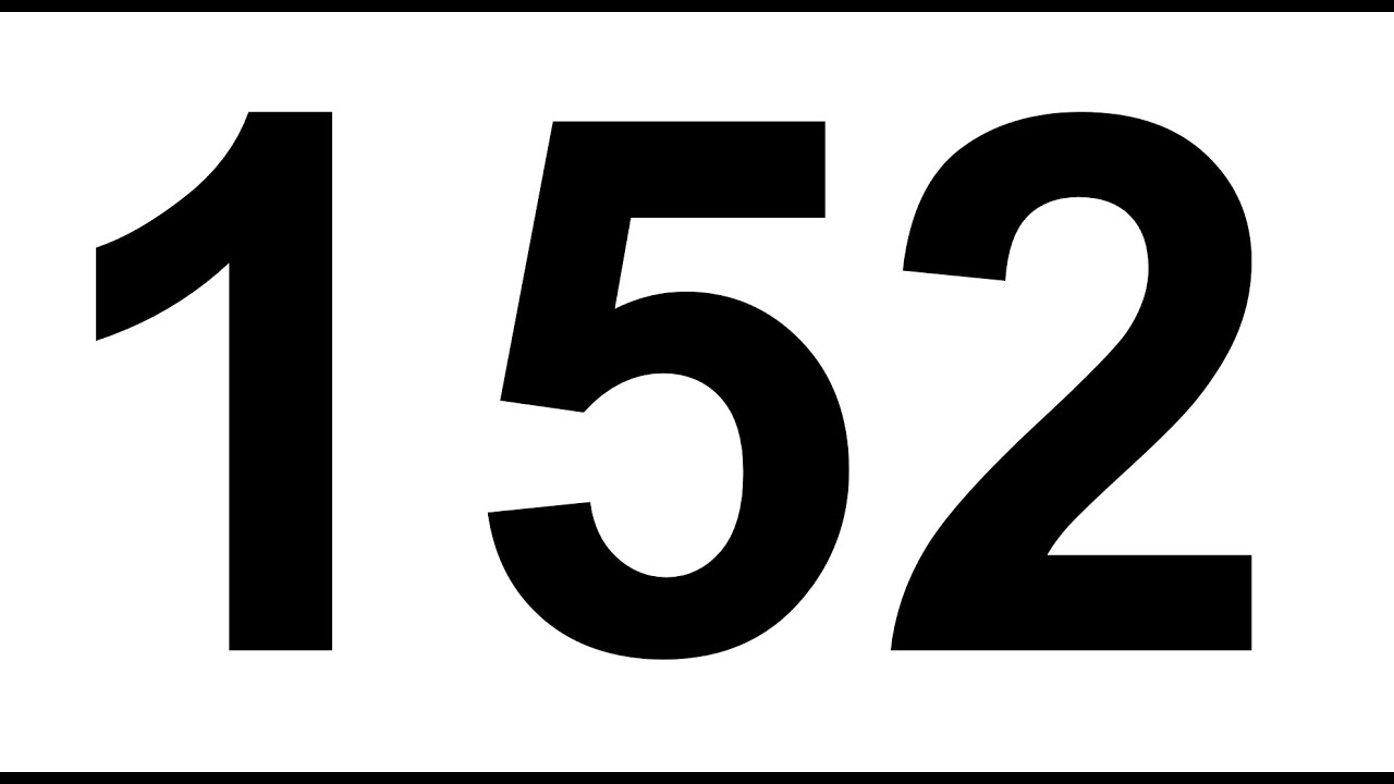 One Hundred and Fifty two - YouTube