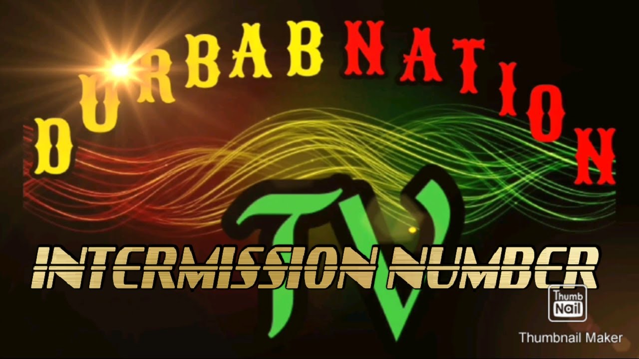 Intermission Number From Durbabnation Tv - YouTube