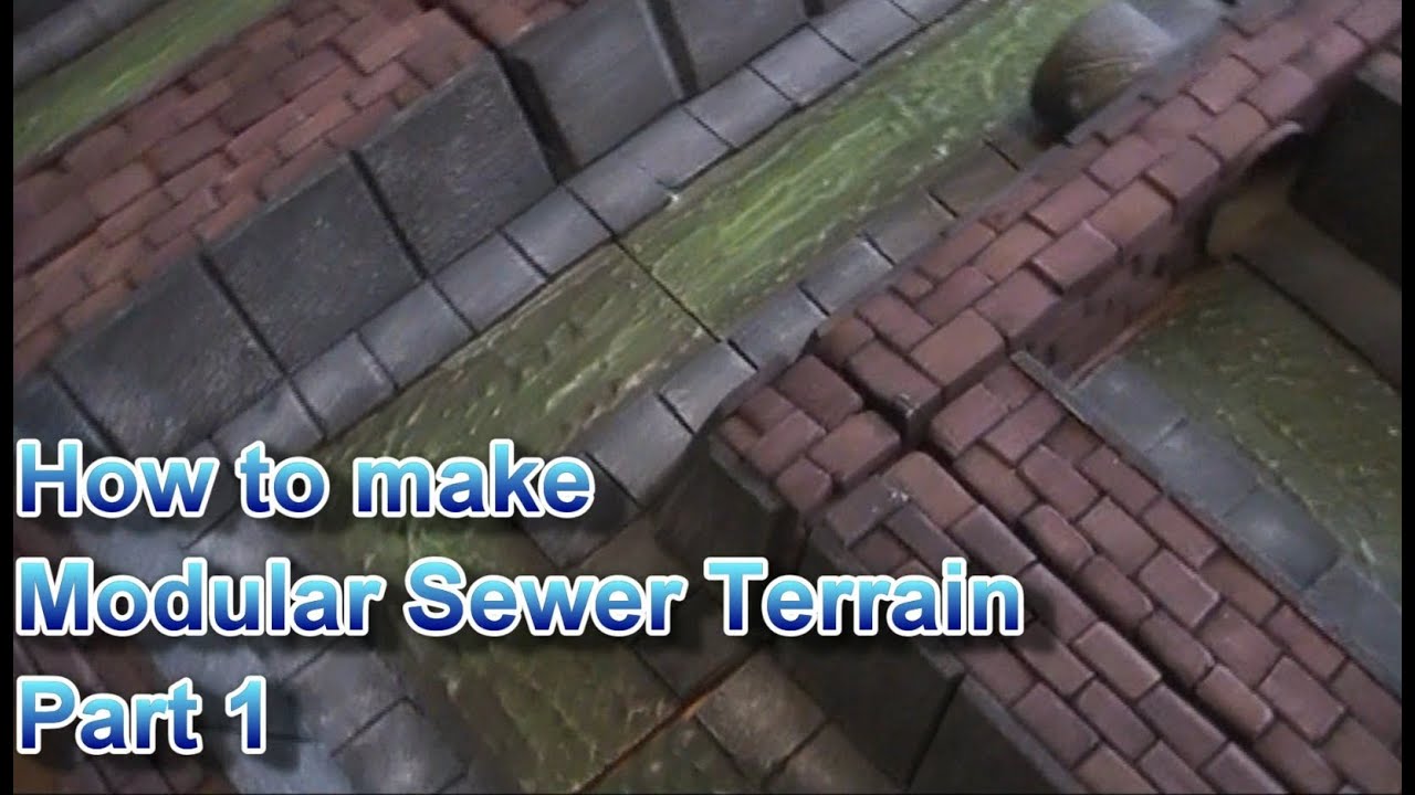 How to make Modular Sewer Terrain Part 1 - YouTube