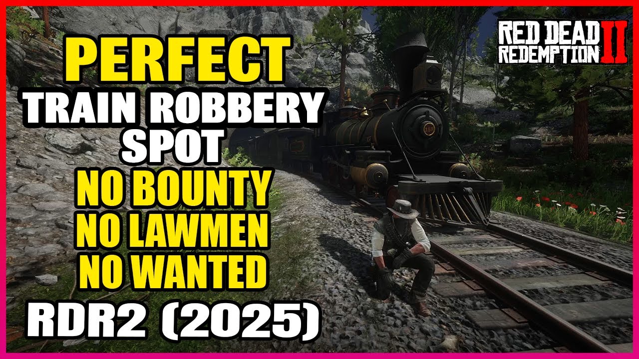 PERFECT Train Robbery Spot in RDR2 (2025) | NO Bounty | NO Lawmen | NO ...