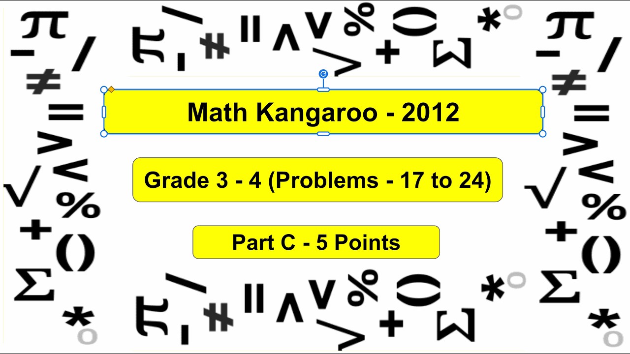 2012 Math Kangaroo Grade 3 & 4 Part C Problem 17 to 24 - YouTube