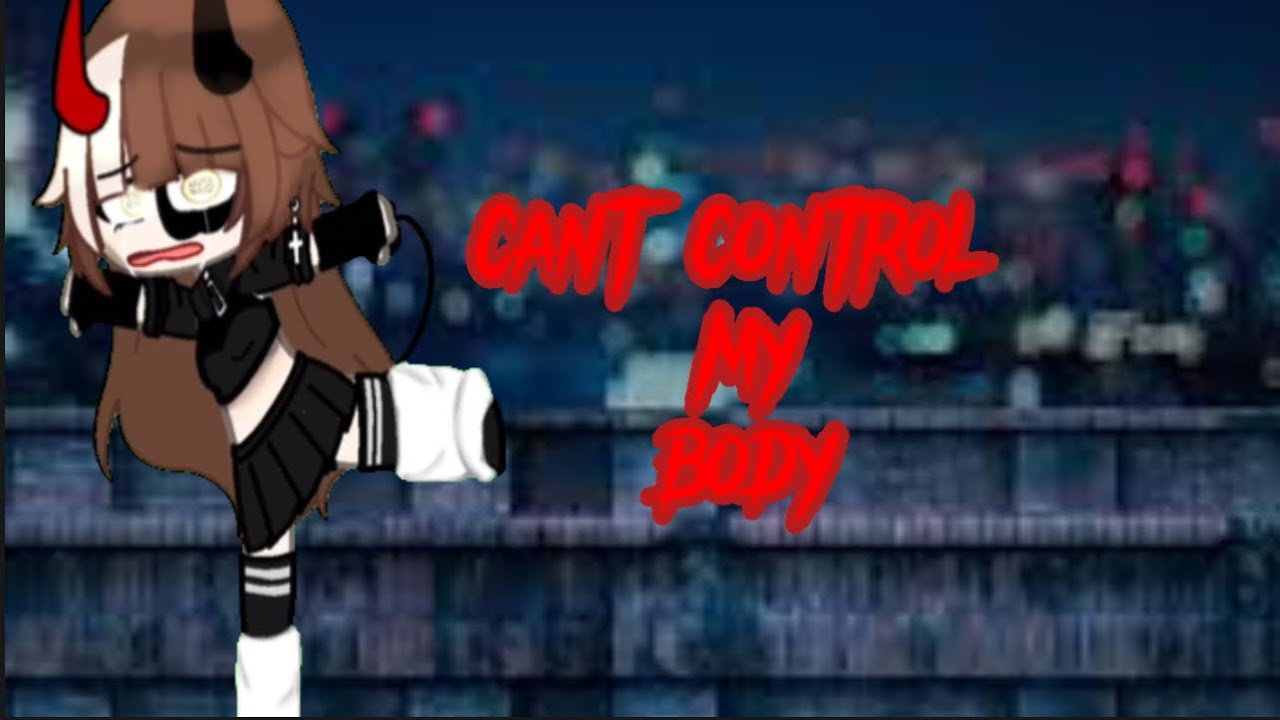 Cant control my body… (gacha tt trend) [ breathing animation) - YouTube