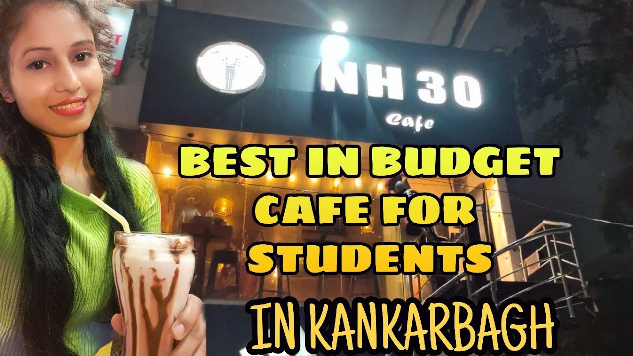 NH-30 CAFE / BEST BUDGET CAFE FOR STUDENTS / AFFORDABLE CAFE IN PATNA ...