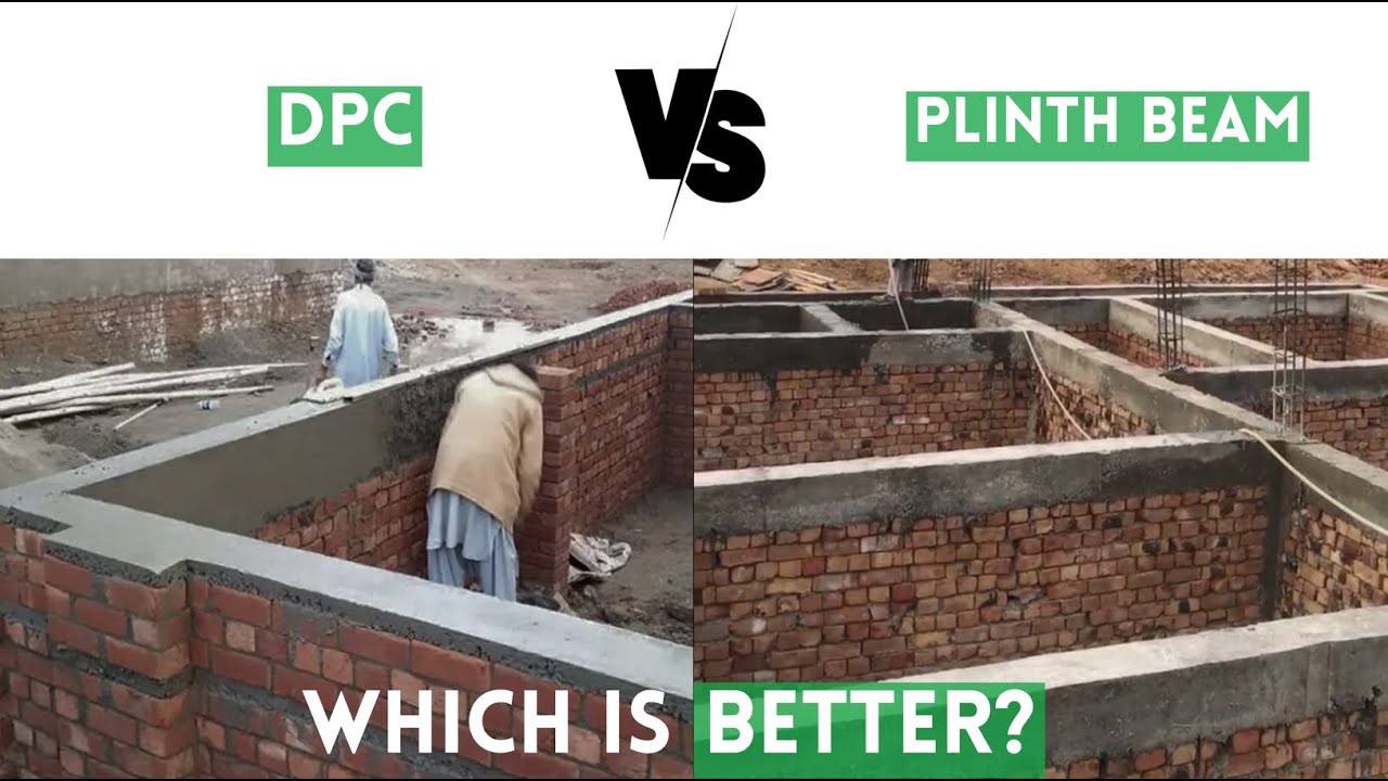 DPC or Plinth Beam which is better | Plinth Beam in House Construction ...