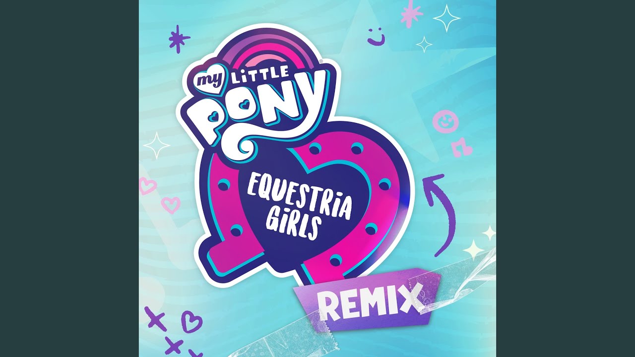 Equestria Girls Opening Titles Remix Extended (DJ Pon-3's Version ...