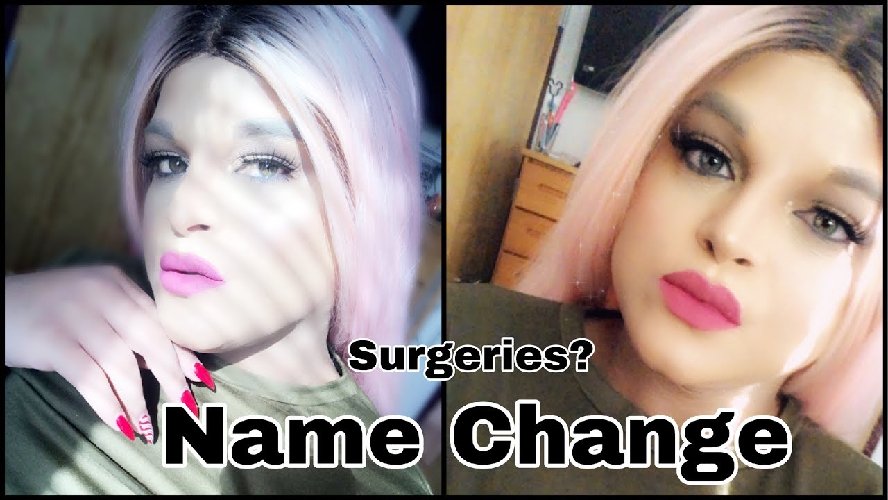 IM TRANS -NAME CHANGE -SURGERIES - YouTube