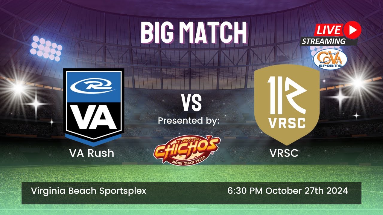 VA Rush v VRSC Presented by Chichos - YouTube