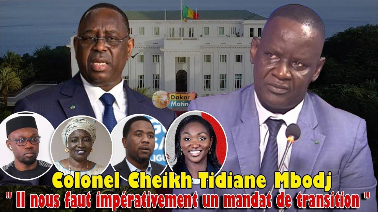 Colonel Cheikh Tidiane Mbodj Il Nous Faut Impérativement Un Mandat De